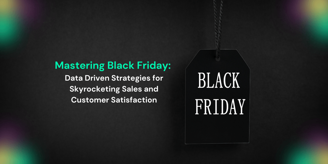 Unleashing Data Analytics for 2024 Black Friday Success | Glew